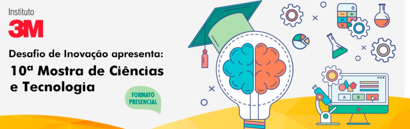 10ª Mostra de Ciências e Tecnologia do Instituto 3M traz mais de 100 ...