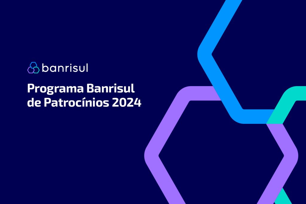 Banrisul lança edital público para patrocínios em 2024 - CidadeMarketing